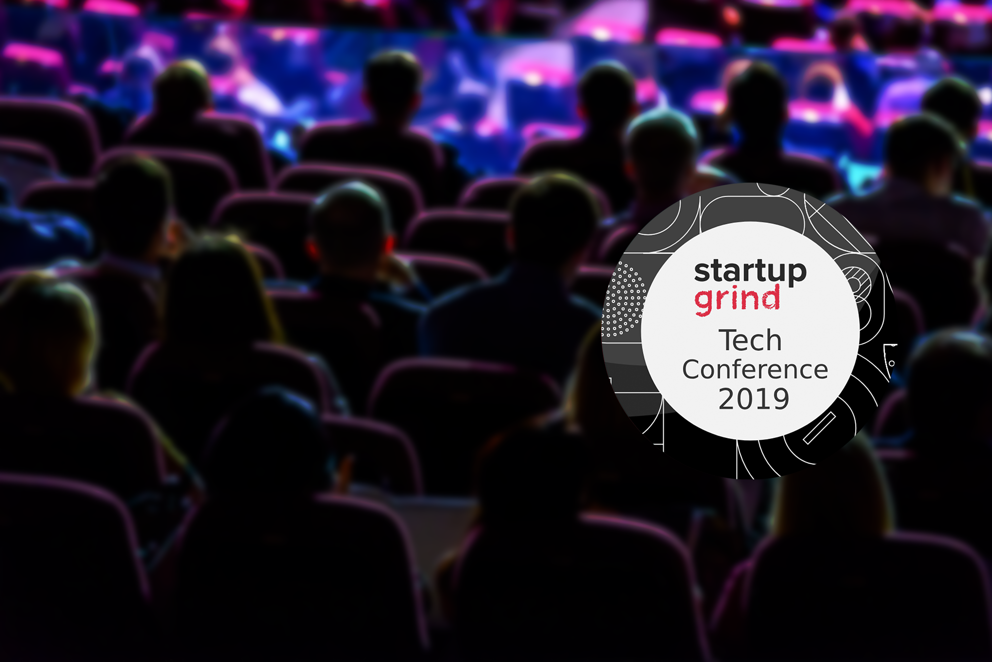 2019 Startup Grind Conference Highlights